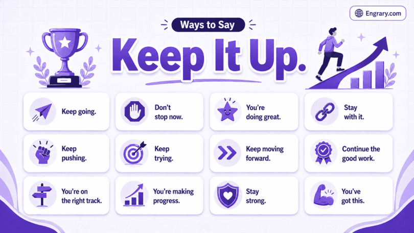 80 Ways to Say Keep It Up with Examples • Engrary