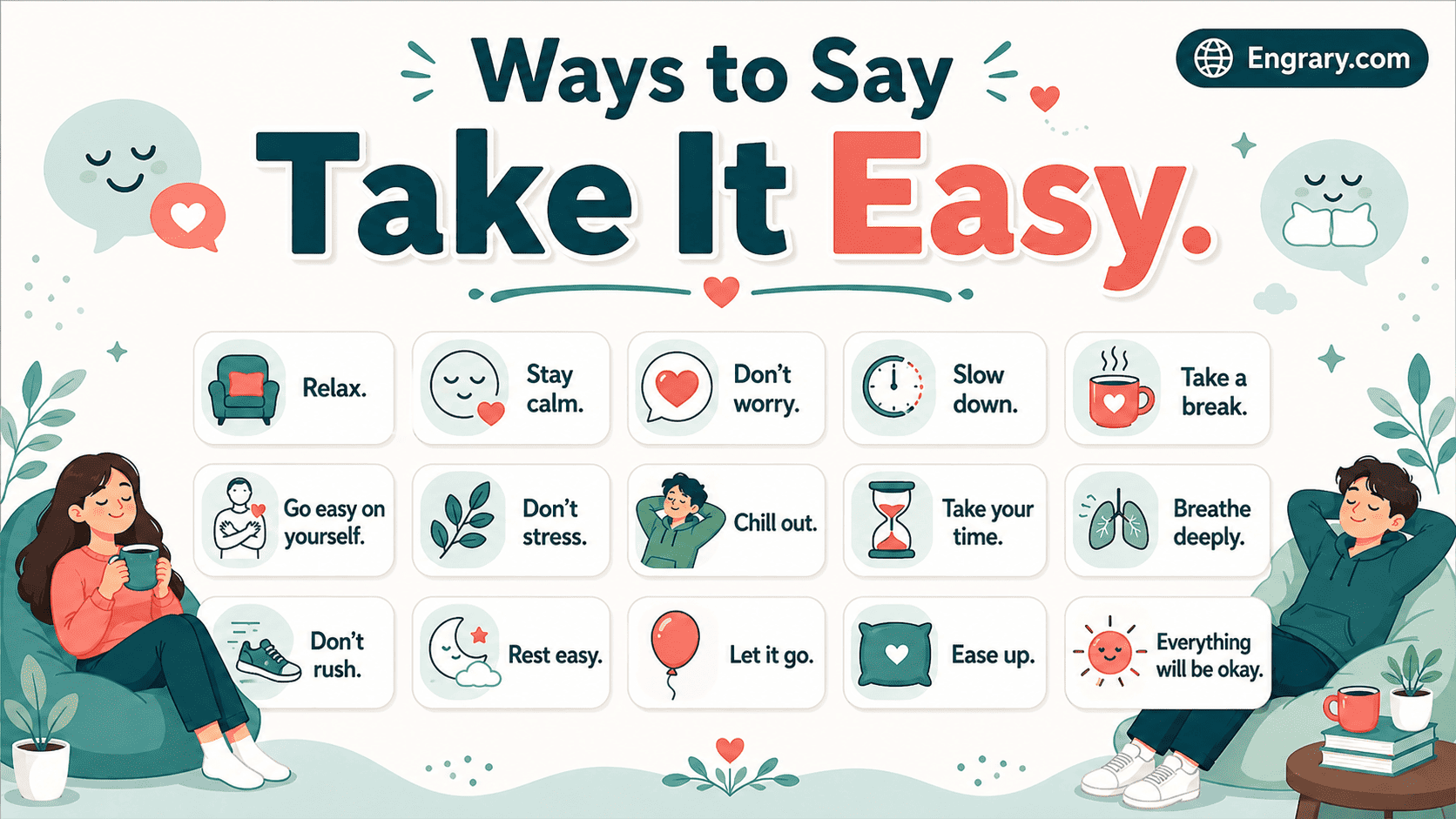 55 Gentle Ways to Say Take It Easy in English • Engrary