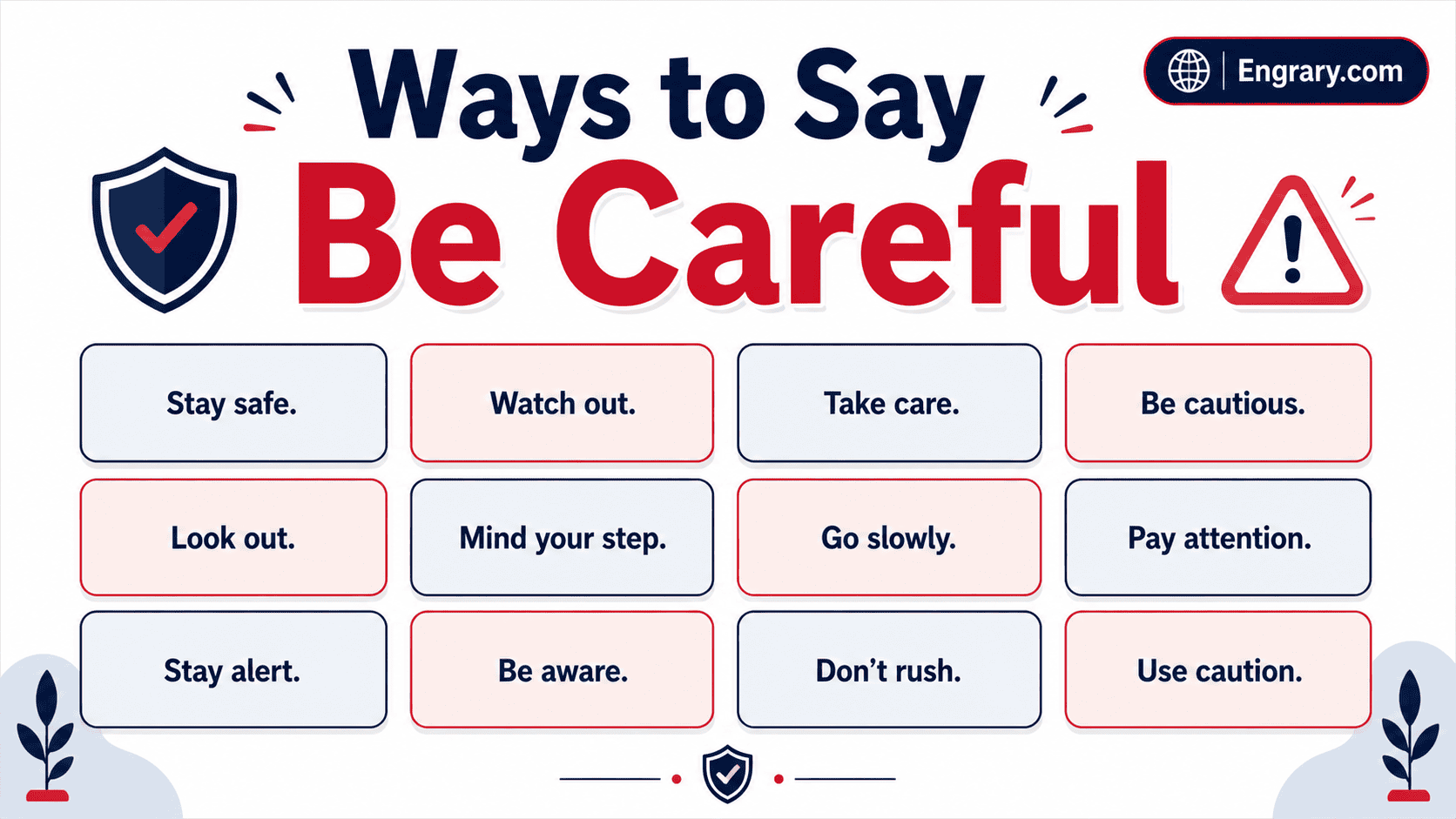 80 Polite and Natural Ways to Say Be Careful in English • Engrary
