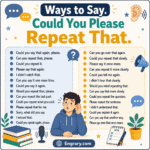 80 Ways to Say "Could You Please Repeat That" in English • Engrary