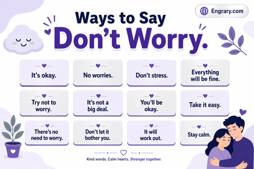 80 Polite and Supportive Ways to Say Don’t Worry in English • Engrary