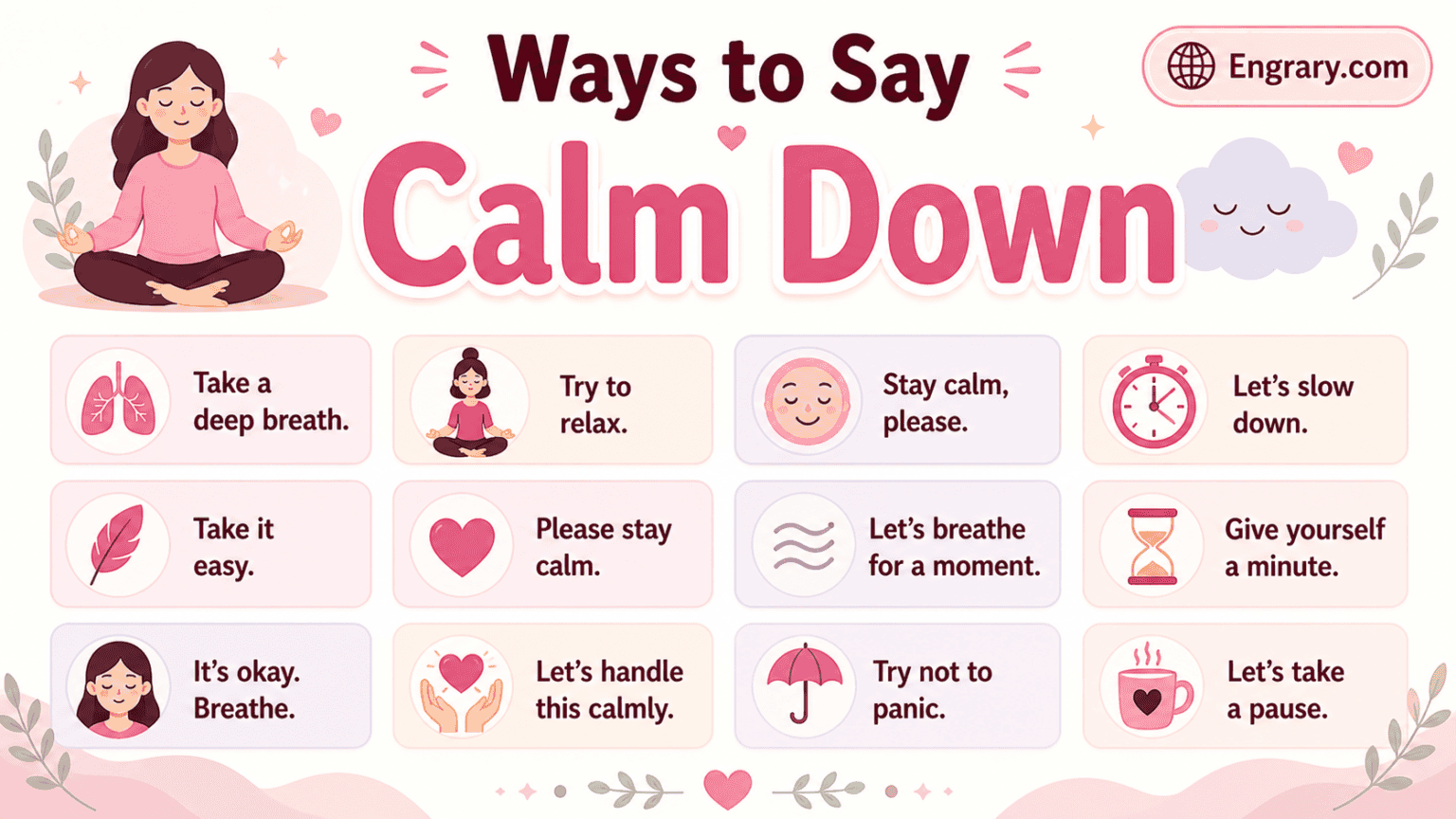 75 Polite and Supportive Ways to Say Calm Down in English • Engrary