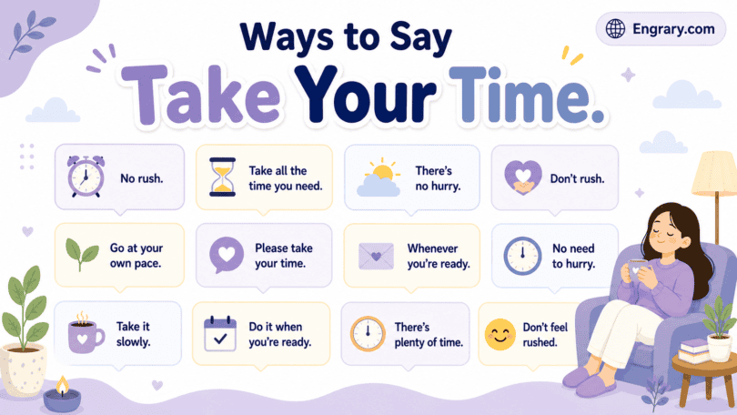 65 Take Your Time Alternatives for Work and Texts in English • Engrary